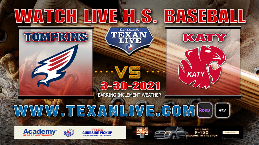 Katy vs Tompkins– 6:00PM – 3/30/21 – Katy High School– Baseball