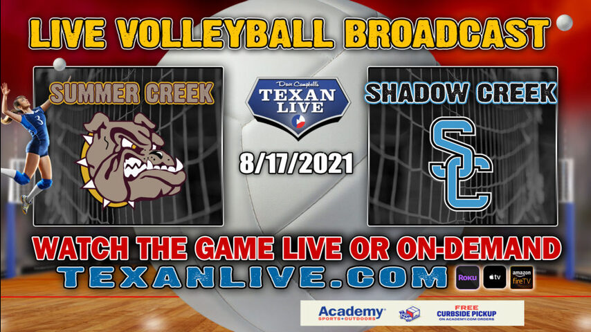 Shadow Creek vs Summer Creek - 6:30PM- 8/17/2021- Volleyball - Live ...