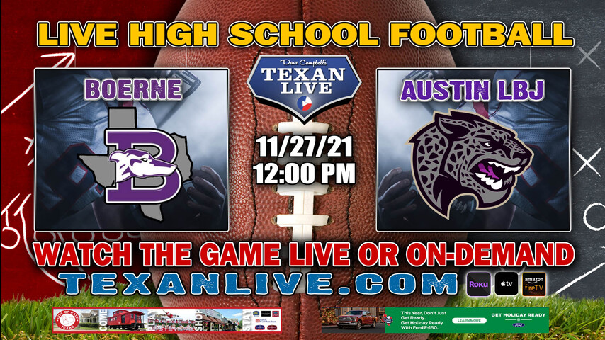 Austin LBJ vs Boerne - 12:00PM - 11/27/21- Football - Live from ...