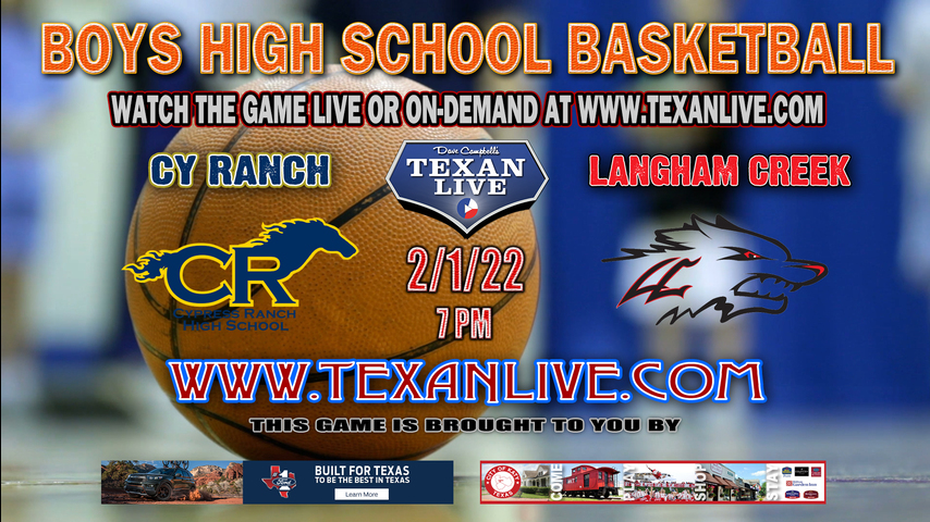 Cy Ranch vs Langham Creek - 7pm - 2/1/22 - Langham Creek High School ...