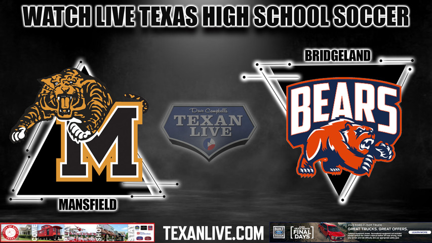 Mansfield vs Bridgeland - 11:00AM - 4/7/2023 - Girls Soccer - Live from ...
