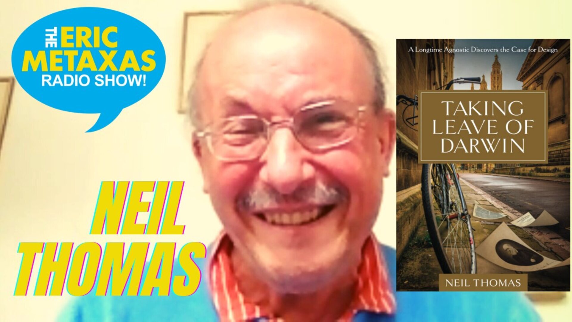 Neil Thomas On His Book “Taking Leave of Darwin: A Longtime Agnostic ...
