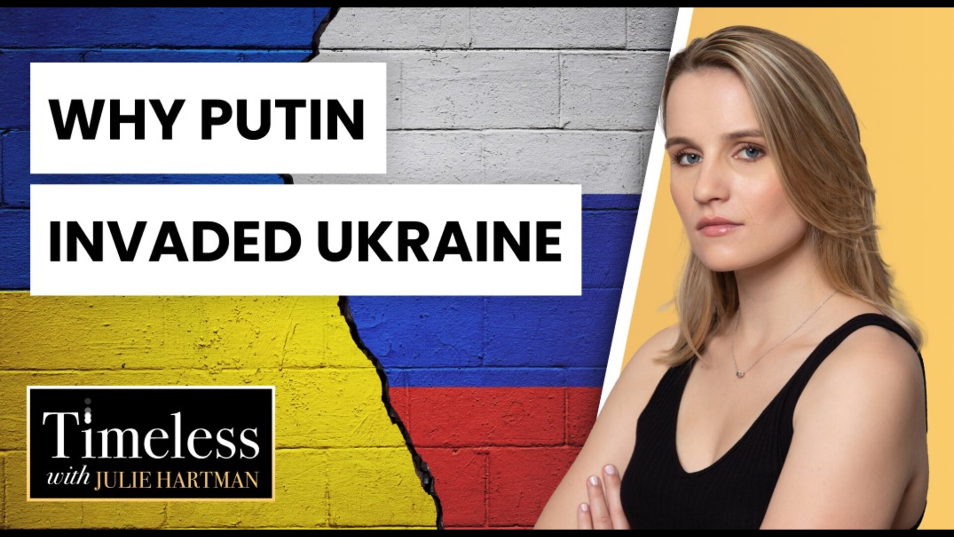 Julie Noted: Why Vladimir Putin Invaded Ukraine