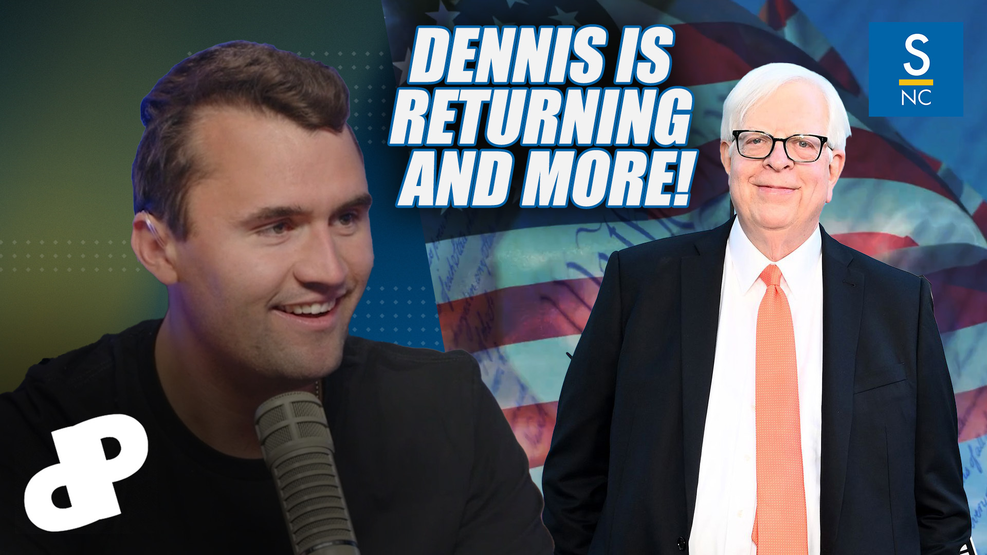 Dennis Prager Will Return and More!