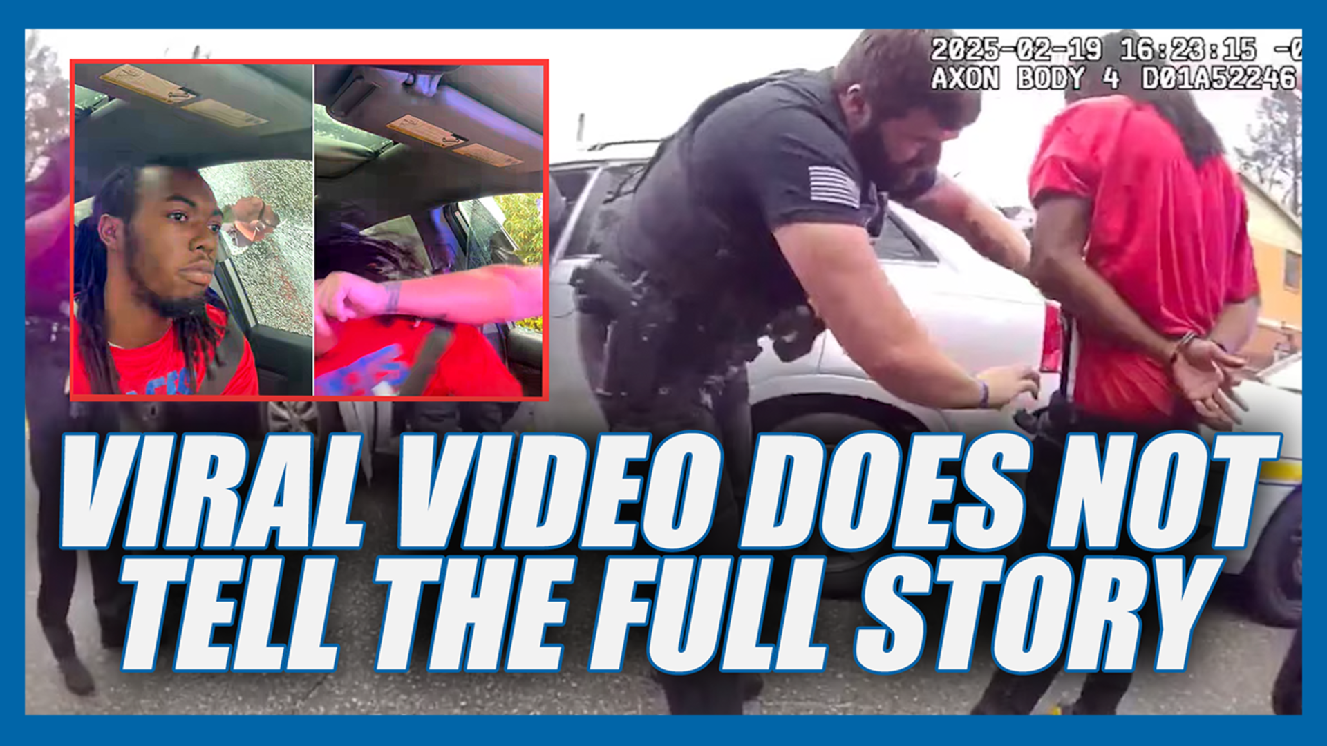 Viral Video Of Police Arrest DOES NOT Tell The Full Story