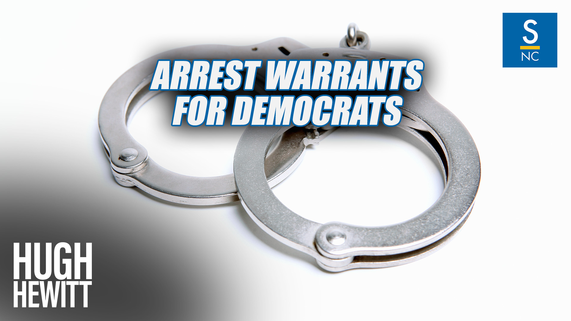 Arrest Warrants for Democrats in Texas - Hugh Hewitt | The Light at the ...