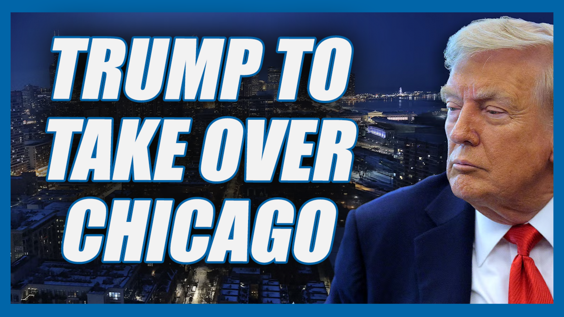 Trump Is Taking Over Chicago