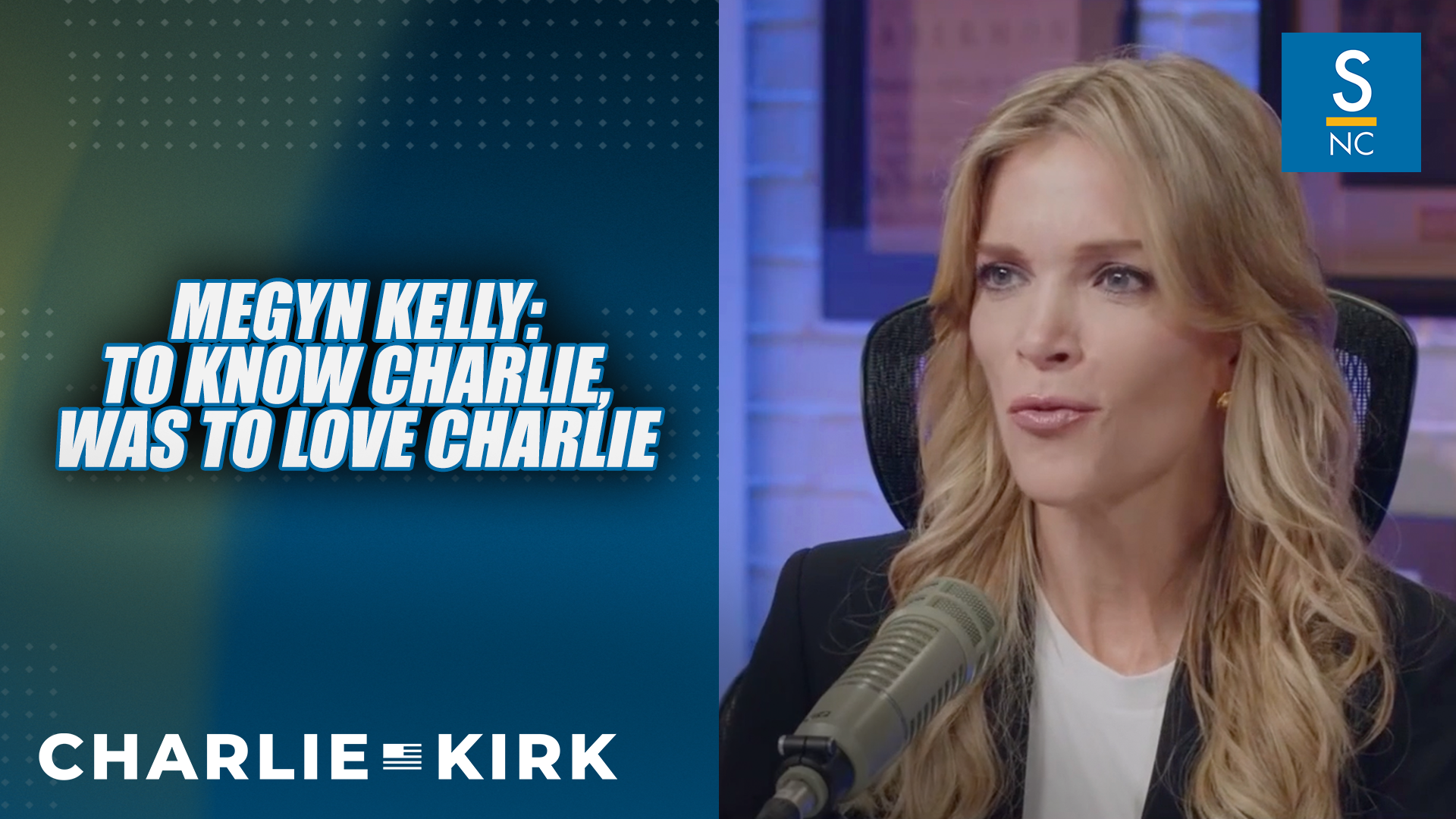 Megyn Kelly - To Know Charlie, Was To Love Him