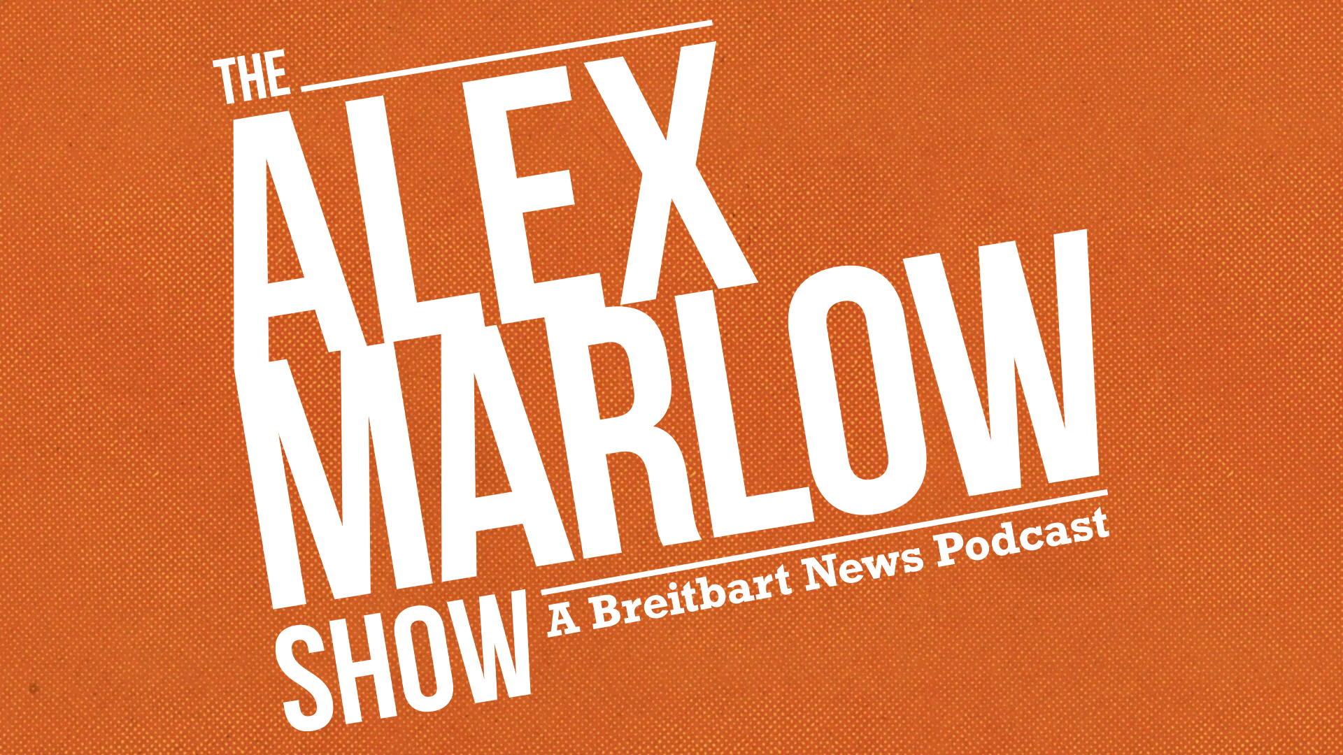 The Alex Marlow Show | January 10, 2026