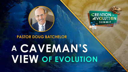 A Caveman's View of Evolution - Amazing Facts